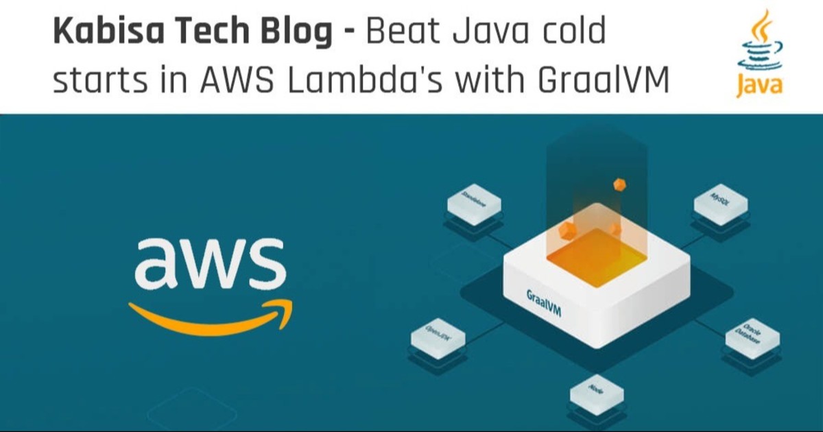 Beat Java cold starts in AWS Lambda's with GraalVM - Kabisa